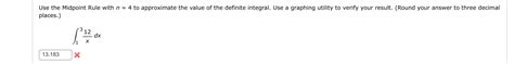 Solved Use The Midpoint Rule With N 4 To Approximate The