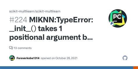 Mlknntypeerror Init Takes 1 Positional Argument But 2 Were