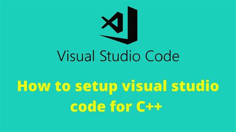 How to set up visual studio code for C C++ programming - YouTube