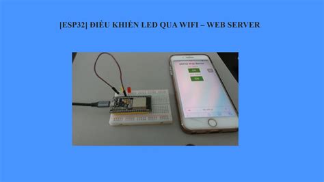 [esp32] ĐiỀu khiỂn led qua wifi web server youtube