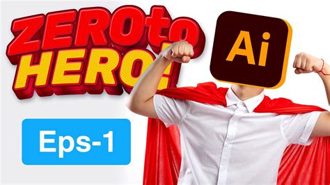 Adobe Illustrator Zero To Hero Course Tutorials Episode 1 Youtube