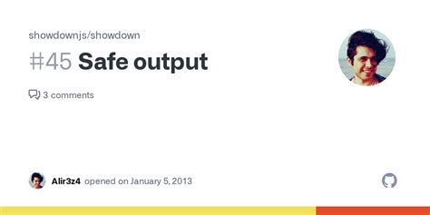Safe Output · Issue 45 · Showdownjsshowdown · Github