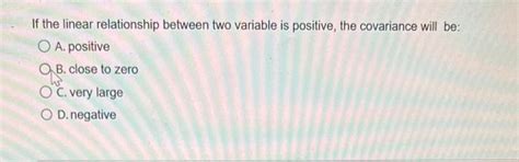 Solved If The Linear Relationship Between Two Variable Is Chegg