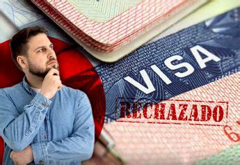 ¿por Qué Te Pueden Negar La Visa Éste Es Uno De Los Motivos Grupo