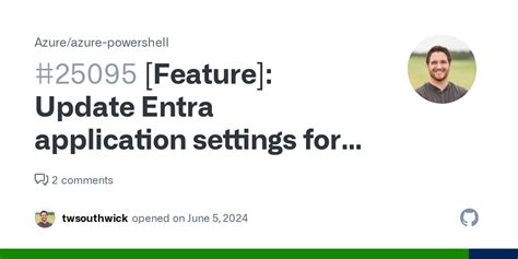Feature Update Entra Application Settings For All Properties · Issue
