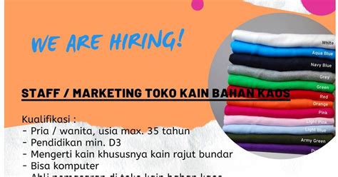 Lowongan Kerja Staff Marketing Toko Kain Bahan Kaos Bandung Agustus Info Loker Bandung