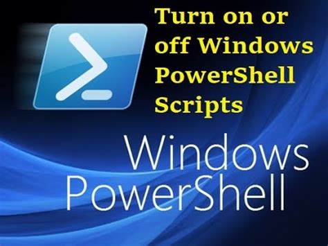 How To Turn On Or Off Windows PowerShell Script Execution YouTube