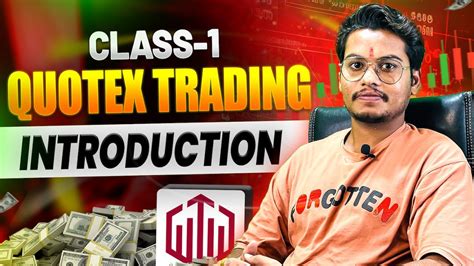 Quotex Trading For Beginners Class 1 Introduction To Trading