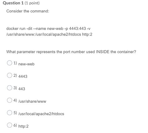 Solved Question 1 1 Point Consider The Command Docker Run Chegg Com