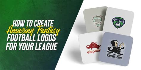 How To Create Amazing Fantasy Football Logos For Your League