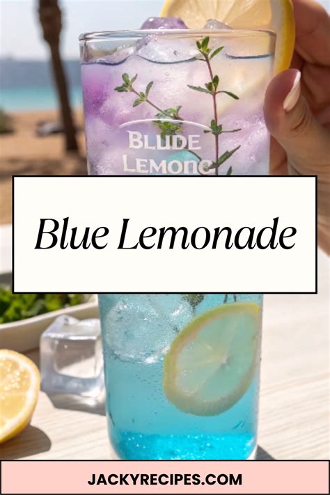 Blue Lemonade Refreshing Vibrant And Perfectly Sweet Tart Jackys