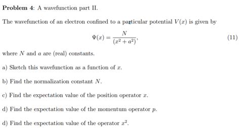Solved Problem 4 A Wavefunction Part Ii The Wavefunction