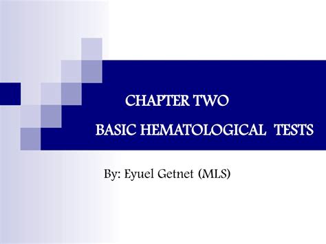 Ch 2 Basic Hematological Tests Pptx Clinical Pptx
