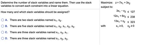 solved determine the number of slack variables and name