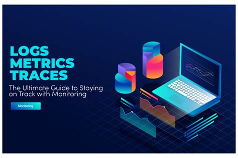 Logs Metrics Or Traces The Ultimate Guide To Staying On Track With Monitoring Dbsnoop