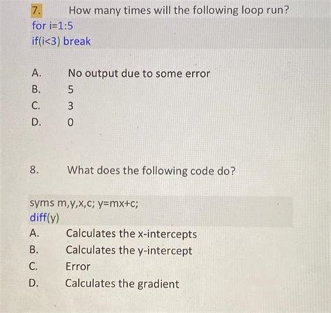 Solved How Many Times Will The Following Loop Run For Chegg