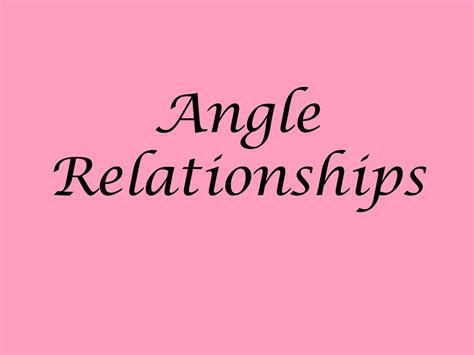 PPT Angle Relationships PowerPoint Presentation Free Download ID 6287841