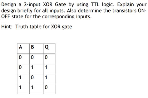 Solved Design A 2 Input XOR Gate By Using TTL Logic Explain Chegg Com