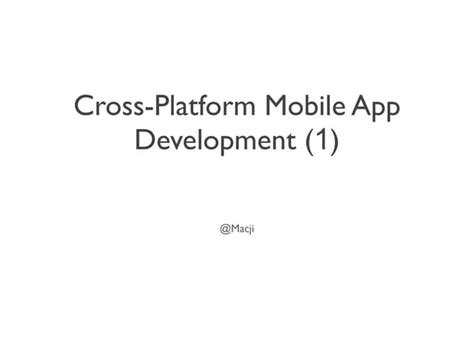 cross platform mobile app development 1 ppt