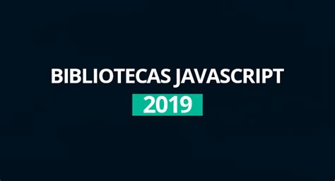 Bibliotecas De Javascript Para Aprender Blog Programathor