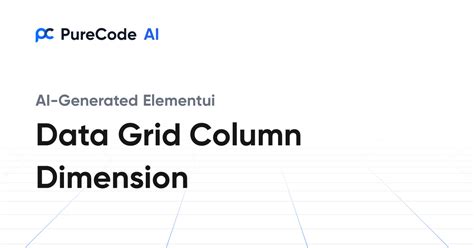 Create Clean Element Ui Data Grid Column Dimension Via Ai