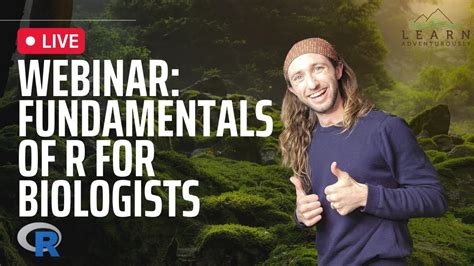 Fundamentals Of R For Biologists Live Replay Load Clean And Visualize Biological Data Youtube