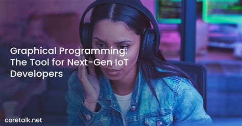 Graphical Programming The Tool For Next Gen Iot Developers