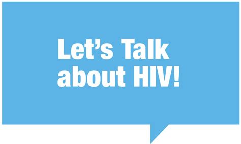 Lets Talk About Hiv Greater Than Hiv