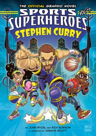 Stephen Curry The Official Graphic Novel By Josh Bycel And Rich Korson
