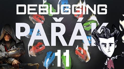 Pařák 11 Debugging Youtube