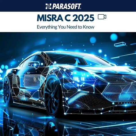 Misra C 2025 New Rules Best Practices And Compliance Made Easy Parasoft