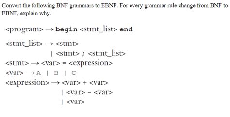 solved convert the following bnf grammars to ebnf for every