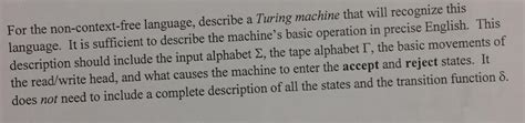 Solved For The Non Context Free Language Describe A Turing Chegg