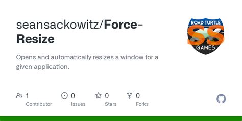 GitHub Seansackowitz Force Resize Opens And Automatically Resizes A Window For A Given