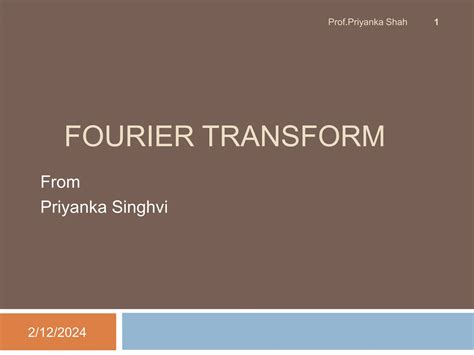 Fourier Transform Is Very Transformpptx