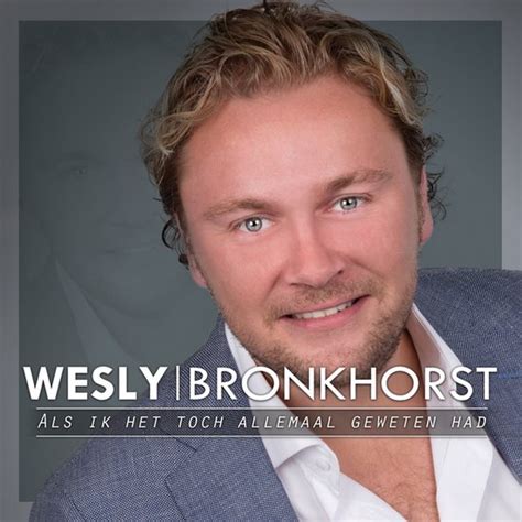 Wesly Bronkhorst Als Ik Het Toch Allemaal Geweten Ha 3 Cd Single
