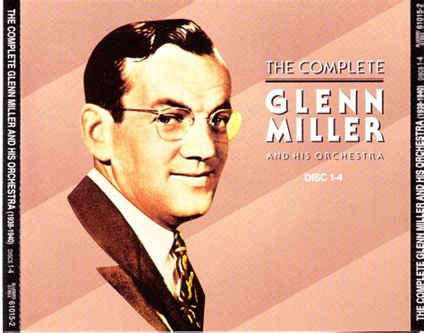 Glenn Miller The Complete Glenn Miller And His Orchestra 1938 1942
