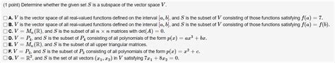 Solved 1 Point Determine Whether The Given Set S Is A