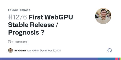 First WebGPU Stable Release Prognosis Issue Gpuweb Gpuweb GitHub