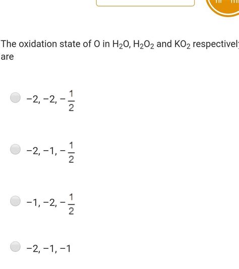 [answered] The Oxidation State Of O In H O H O2 And Ko2 Respectivel Are Kunduz