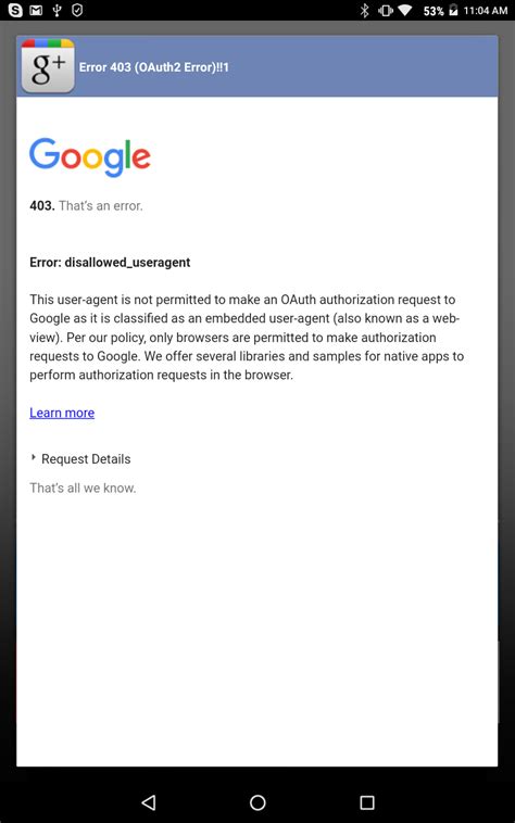 Error Disallowed Useragent In Google Login Using Socialauth Android