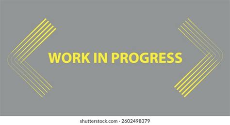 Work Progress Coming Soon Sign Vector Stock Vector Royalty Free 2602498379 Shutterstock