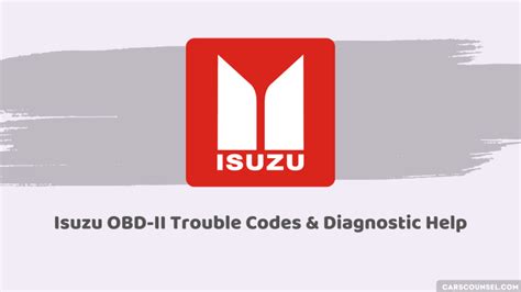 Ultimate Guide To Isuzu Obd Ii Trouble Codes And Diagnostic Help