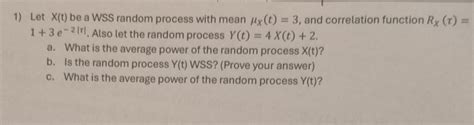 solved let x t ﻿be a wss random process with mean μx t 3