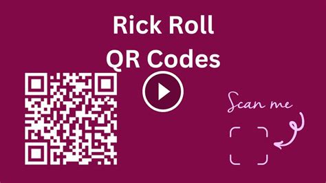 Unraveling The Mysterious World Of Rick Roll Qr Codes