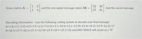 Given Matrix A And The Encrypted Message Chegg