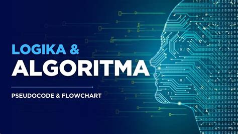 Logika Dan Algoritma Pseudocode And Flowchart Youtube