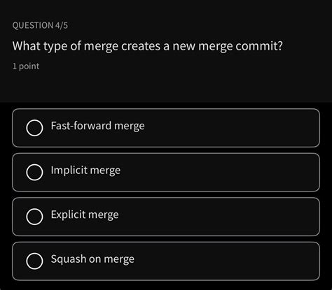 Solved Question 4 5what Type Of Merge Creates A New Merge