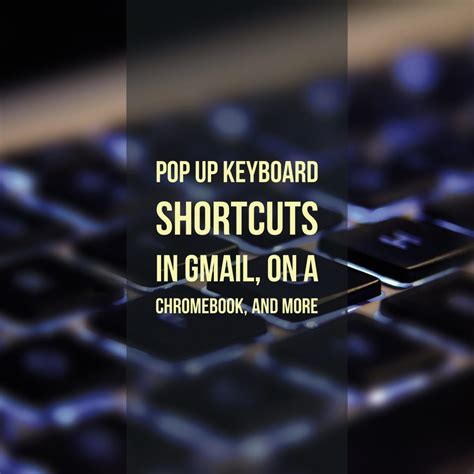 pop up keyboard shortcuts in gmail on a chromebook and more eduk8me