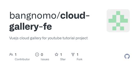 github bangnomo cloud gallery fe vuejs cloud gallery for youtube